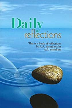 Daily Reflections : A Book of Reflections by AA Members for AA Members ...