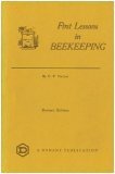 First Lessons in Beekeeping book by Incorporated Staff Dadant and Sons ...