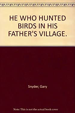 He Who Hunted Birds in His Father's Village : The Dimensions of a Haida ...