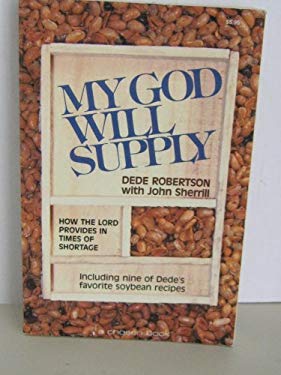 My God Will Supply : How the Lord Provides in Times of Shortage used ...