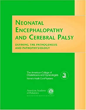 Neonatal Encephalopathy and Cerebral Palsy : Defining the Pathogenesis ...