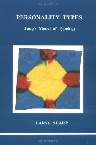 Personality Types : Jung's Model of Typology book by Daryl Sharp ...