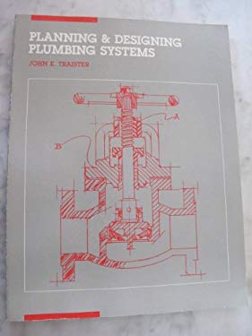 Planning and Designing Plumbing Systems book by John E. Traister ...