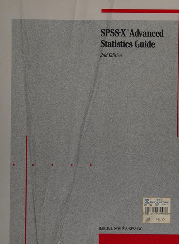 SPSS-X Advanced Statistics Guide used book by Marija J. Norusis, SPSS ...