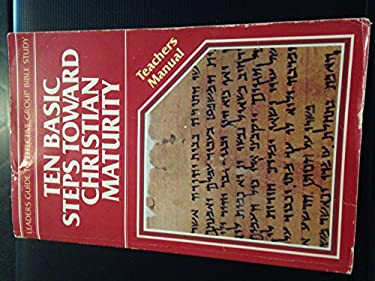 Ten Basic Steps Toward Christian Maturity used book by Bill Bright ...