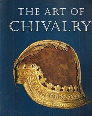 The Art of Chivalry book by Helmut Nickel, Stuart W. Pyhrr, Leonid ...