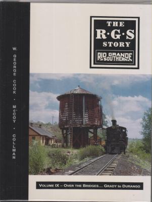 The RGS Story Vol. 9 : Grady to Durango book by Russ Collman, Dell A ...