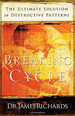 Breaking the Cycle : The Ultimate Solution to Destructive Patterns book ...