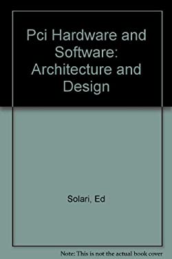 PCI Hardware and Software : Architecture and Design book by Edward ...