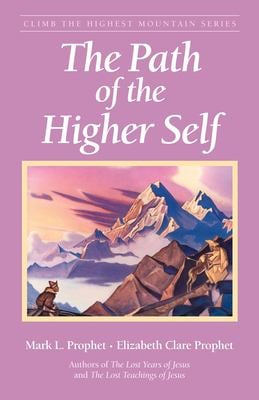 The Path of the Higher Self book by Mark L. Prophet, Elizabeth Clare ...