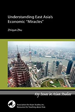 Understanding East Asia's Economic Miracles used book by Zhiqun Zhu ...