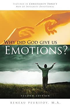 Why Did God Give Us Emotions? : A Biblical Perspective on What Science ...