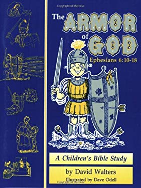 Armor of God : A Children's Bible Study in Ephesians 6:10-18 used book ...