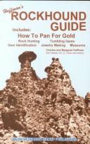 Hoffman's Rockhound Guide - Includes How to Pan for Gold : Rock Hunting ...