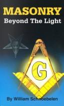 Masonry : Beyond the Light book by William Schnoebelen: 9780937958384