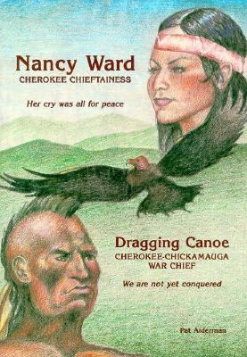 Nancy Ward : Cherokee Chieftainess book by Pat Alderman: 9780932807052