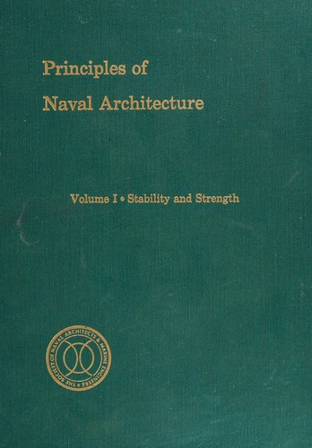Principles of Naval Architecture Vol. I : Stability and Strength book ...