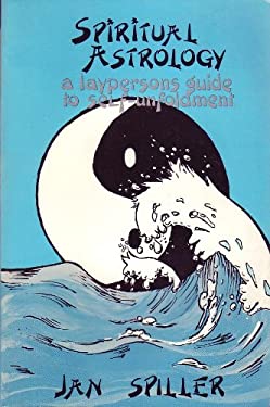 Spiritual Astrology : A Layperson's Guide to Self Unfoldment used book ...