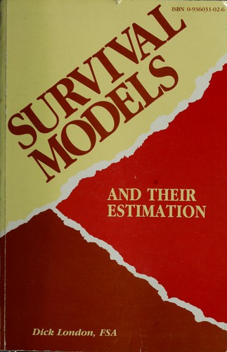 Survival Models and Their Estimation used book by Dick London