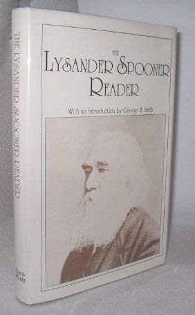 The Lysander Spooner Reader book by George H. Smith, Lysander Spooner ...