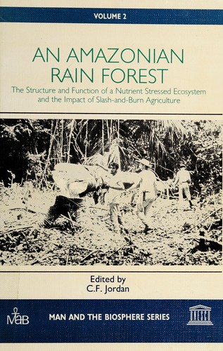 An Amazonian Rain Forest Vol. 2 : The Structure and Function of a ...