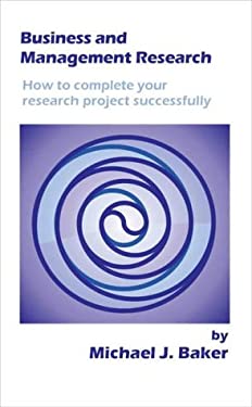 Business and Management Research used book by Michael J. Baker ...