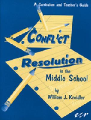 Conflict Resolution in the Middle School : A Curriculum and Teaching ...