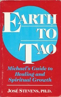 Earth to Tao book by José Stevens: 9780942663037