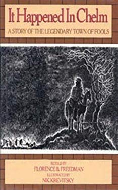 It Happened in Chelm : A Story of the Legendary Town of Fools used book ...