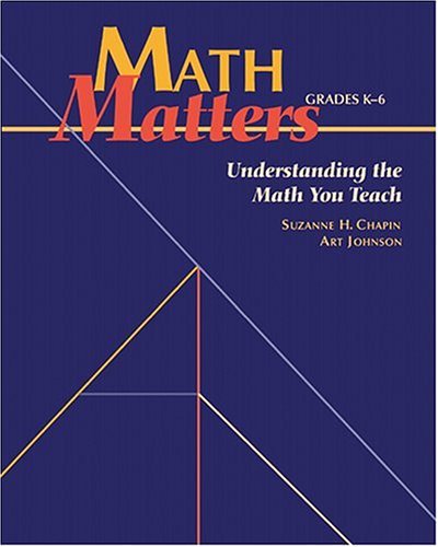 Math Matters : Understanding the Math You Teach, Grades K-6 used book ...