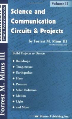 Science and Communication Circuits and Projects : Forrest M. Mims ...