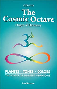 The Cosmic Octave : Origin of Harmony book by Cousto: 9780940795204