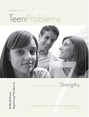The Seven Biggest Teen Problems And How To Turn Them Into Strengths An ...