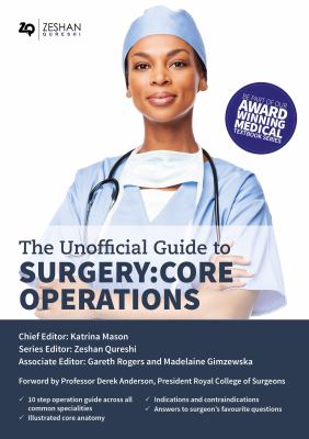 Unofficial Guide to Surgery: Core Operations : Indications, Pre-Op Care ...