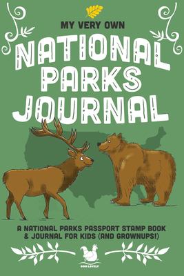 My Very Own National Parks Journal : Outdoor Adventure and Passport ...