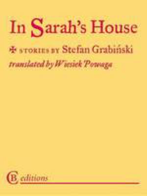 In Sarah's House : Stories used book by Stefan Grabinski: 9780955728532