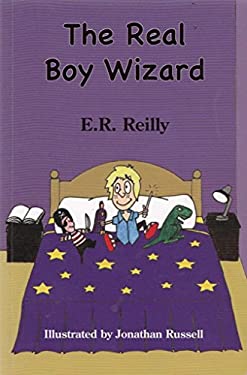 The Real Boy Wizard used copy by E R Reilly: 9780956256843