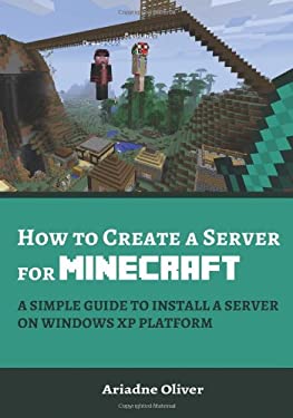 How to Create a Server for Minecraft : A Simple Guide to Install a ...