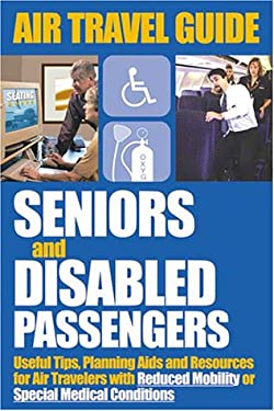 Air Travel Guide for Seniors and Disabled Passengers : Useful Tips ...