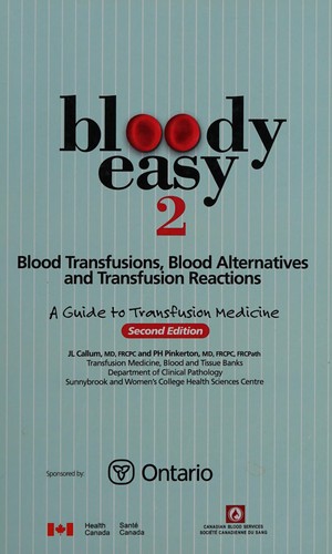 Bloody Easy : Blood Transfusions, Blood Alternatives and Transfusion ...