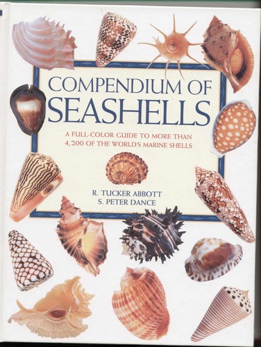 Compendium of Seashells : A Color Guide to More Than 4,200 of the World ...