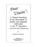 Dear Cousin : A Charted Genealogy of the Descendants of Anneke Jans ...