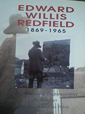 Edward Willis Redfield 1869-1965 an American Impressionist : His ...