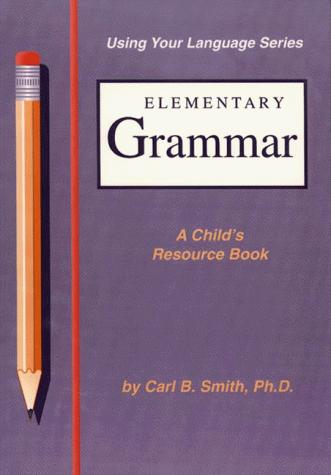 Elementary Grammar : A Child's Resource Book used book by Eugene W ...