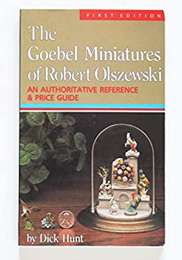 The Goebel Miniatures of Robert Olszewski : An Authoritative Reference ...