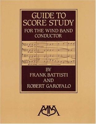 Guide to Score Study for the Wind Band Conductor book by Frank L ...