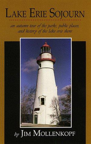 Lake Erie Sojourn : An Autumn Tour of the Parks, Public Places and ...