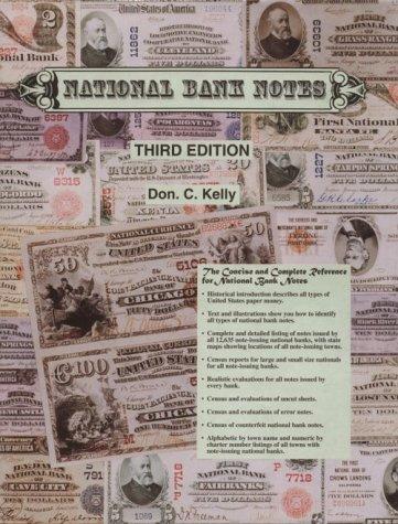 National Bank Notes : A Guide with Prices book by Don C. Kelly ...