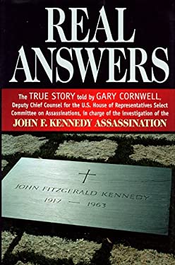 Real Answers : The True Story Told by Gary Cornwell, Deputy Chief ...