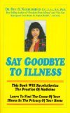 Say Goodbye to Illness used book by Devi S. Nambudripad: 9780963757005